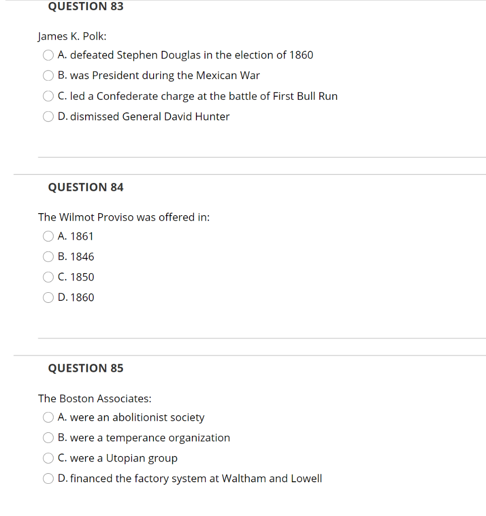 Solved QUESTION 83 James K. Polk: A. defeated Stephen | Chegg.com