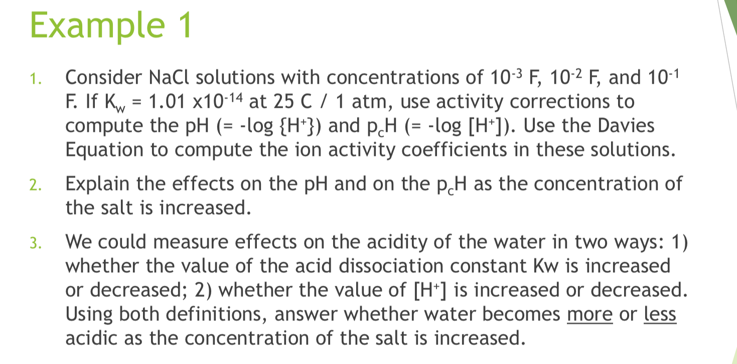 Solved F. If Kw=1.01×10−14 at 25C/1 atm, use activity | Chegg.com