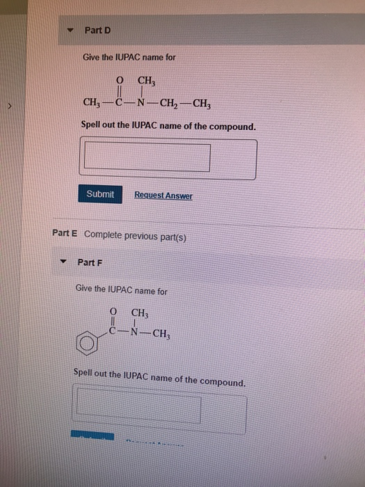 Solved Part A Give the IUPAC name for СНз-CH2-C-N-CH2-CH3 | Chegg.com