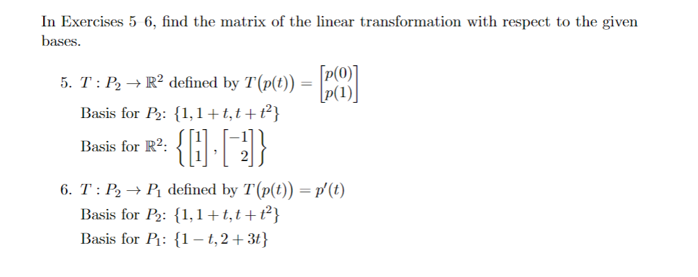 Solved In Exercises 5 6, find the matrix of the linear | Chegg.com