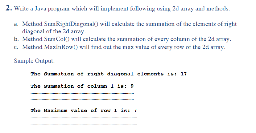 Solved 2. Write a Java program which will implement | Chegg.com
