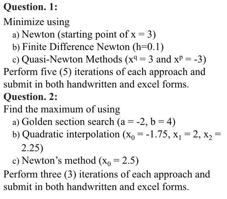 Question. 1:Minimize usinga) ﻿Newton (starting point | Chegg.com
