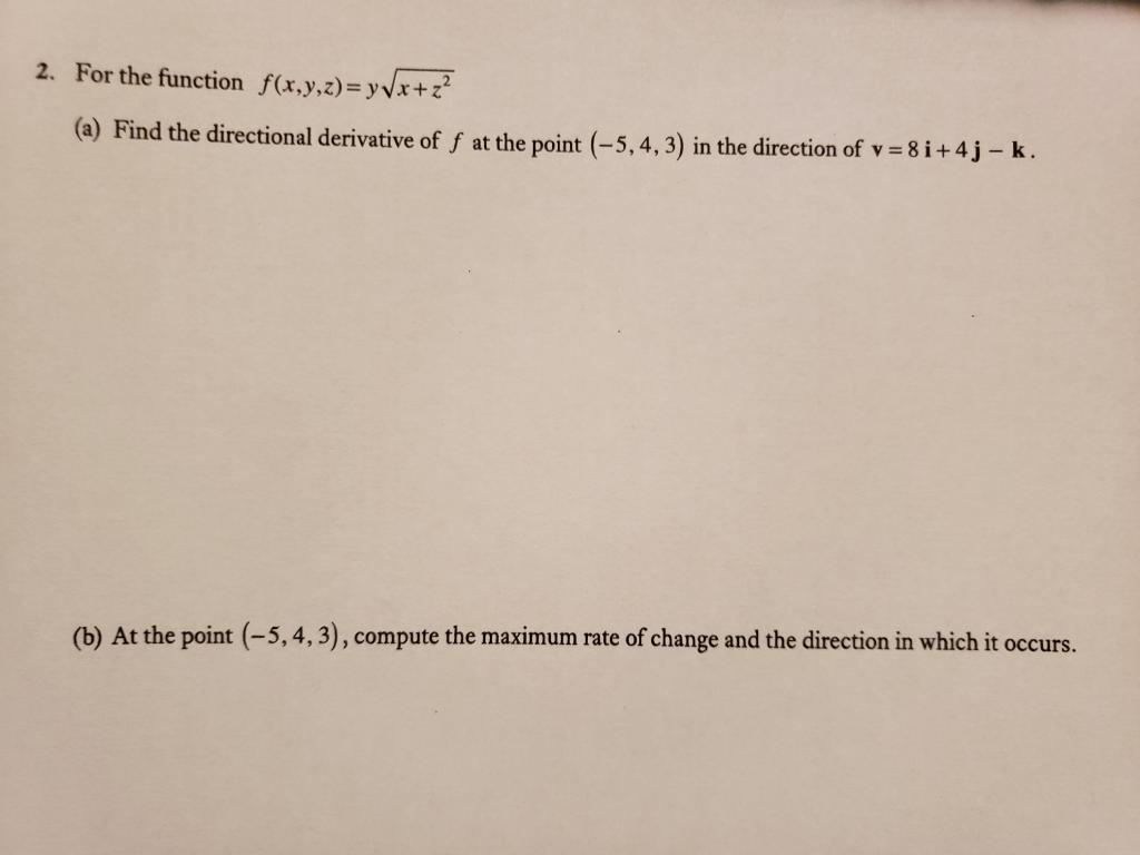 Solved 2. For the function f(x,y,z)=yVx+z? (a) Find the | Chegg.com