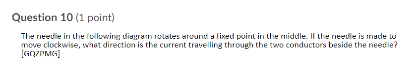 Solved Question 10 (1 point) The needle in the following | Chegg.com