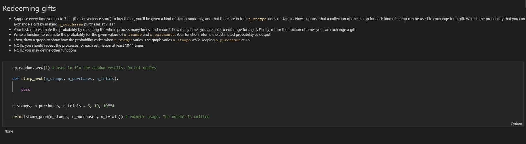 Solved [Python] Suppose every time you go to 7-11 (the | Chegg.com
