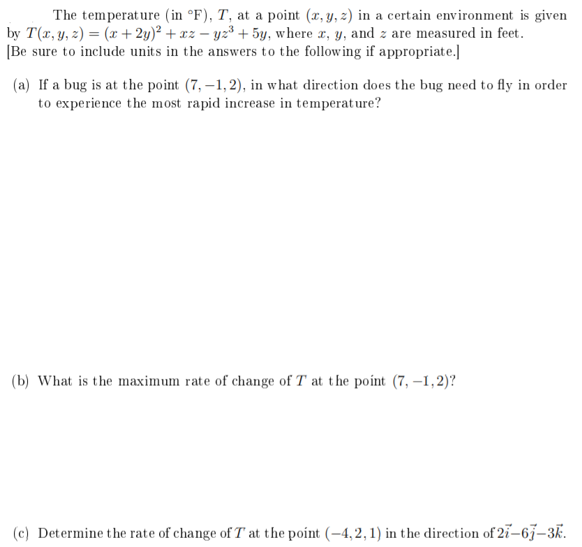Solved The temperature (in °F), T, at a point (x, y, z) in a | Chegg.com