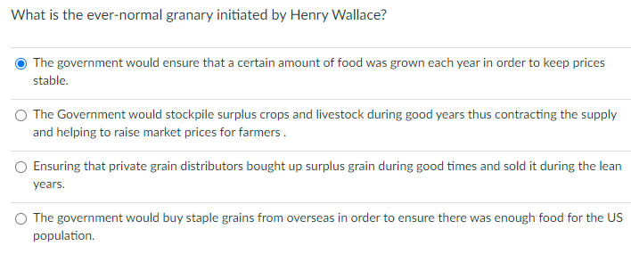 Solved What is the ever-normal granary initiated by Henry | Chegg.com