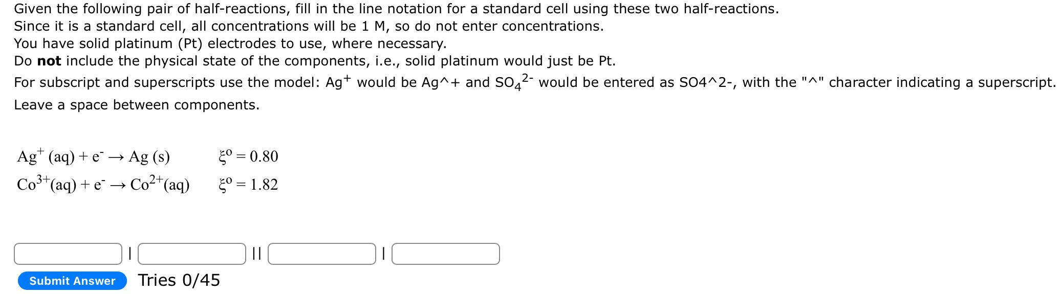 Solved Given the following pair of half-reactions, fill in | Chegg.com