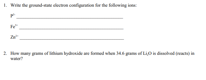 Solved 1. Write the ground-state electron configuration for | Chegg.com