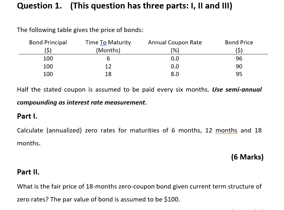 Solved Question 1. (This question has three parts: I, II and | Chegg.com