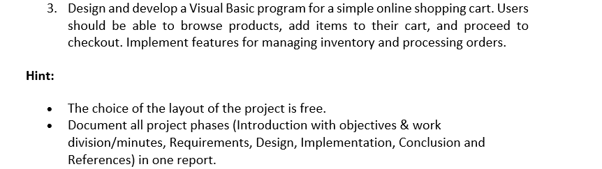 Solved 3 Design And Develop A Visual Basic Program For A 