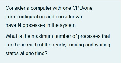 Solved Consider a computer with one CPU/one core | Chegg.com