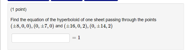 Solved Find the equation of the hyperboloid of one sheet | Chegg.com