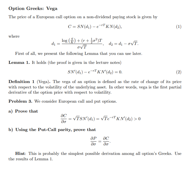 Solved Option Greeks: Vega The price of a European call | Chegg.com
