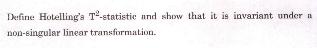 Solved Define Hotelling's \( \mathrm{T}^{2} \)-statistic and | Chegg.com