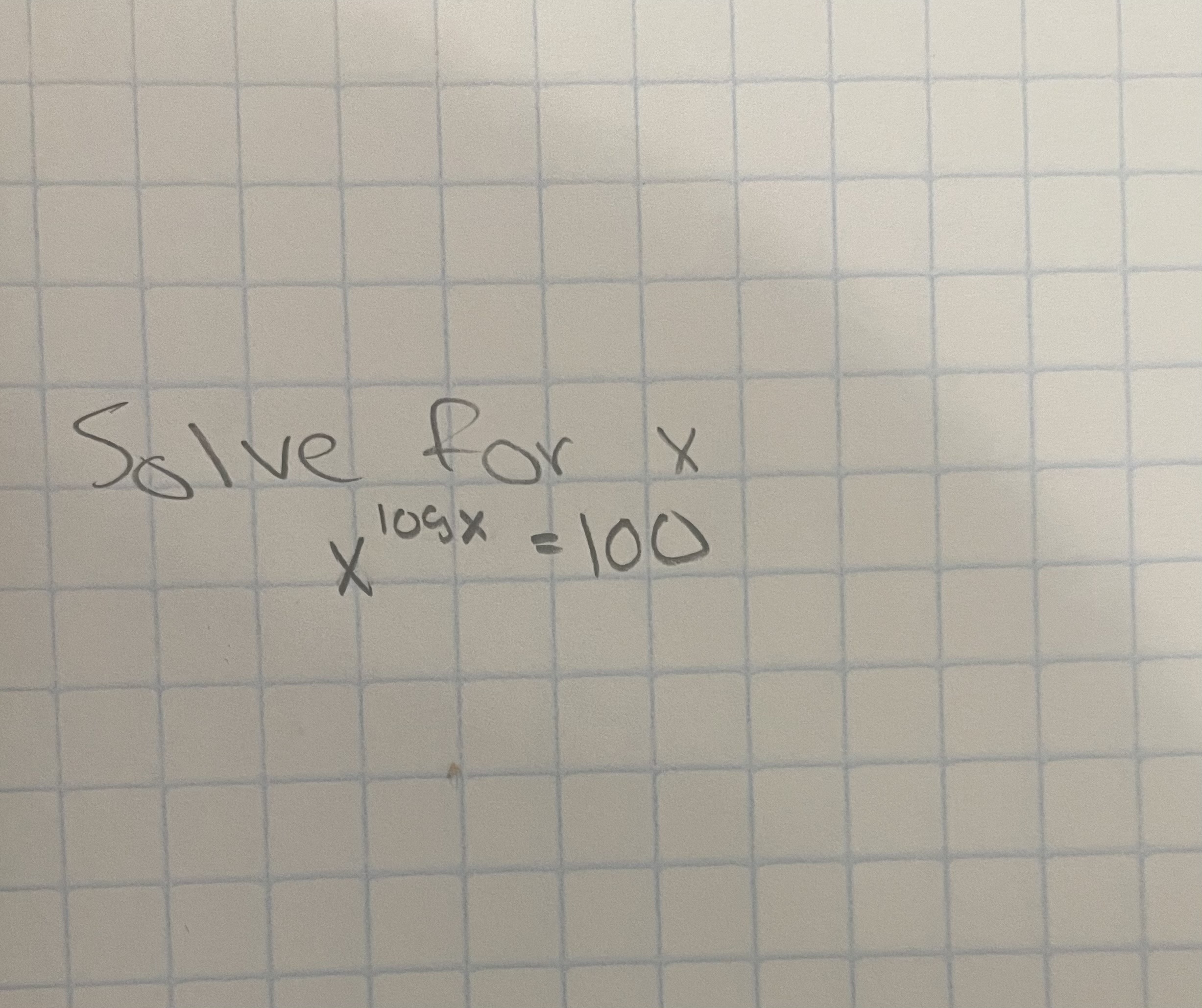 Solved xlogx=100 | Chegg.com