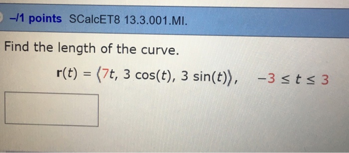 Solved -/1 points SCalcET8 13.3.001 .MI. Find the length of | Chegg.com