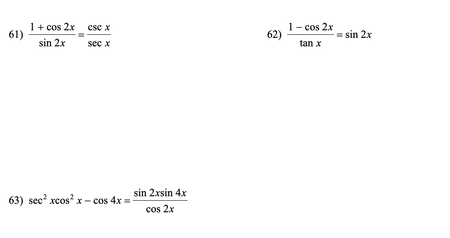 Solved Verify each identity. 59) cot2x−2cos2x=cot2xcos2x 60) | Chegg.com