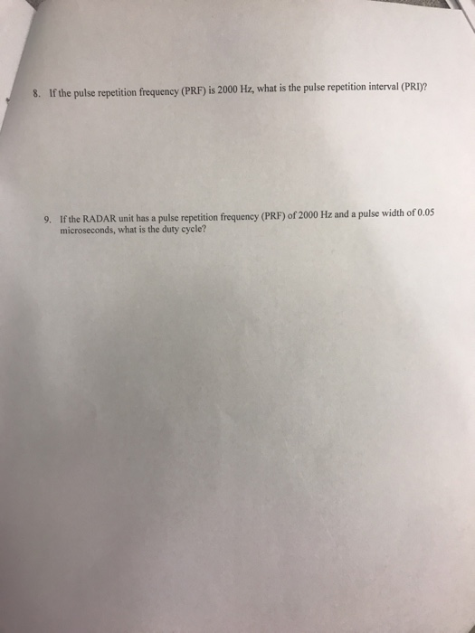 Solved 8. If the pulse repetition frequency (PRF) is 2000 | Chegg.com