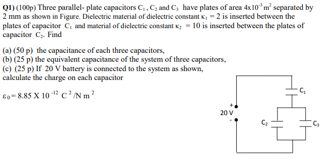 Solved Q1) (100p) Three parallel-plate capacitors C, C and | Chegg.com