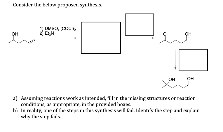 Solved Consider the below proposed synthesis. a) Assuming | Chegg.com