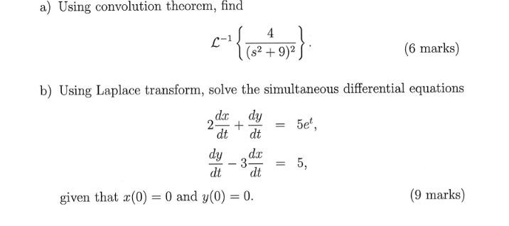 Solved a) Using convolution theorem, find L- " {62492 4 (52 | Chegg.com