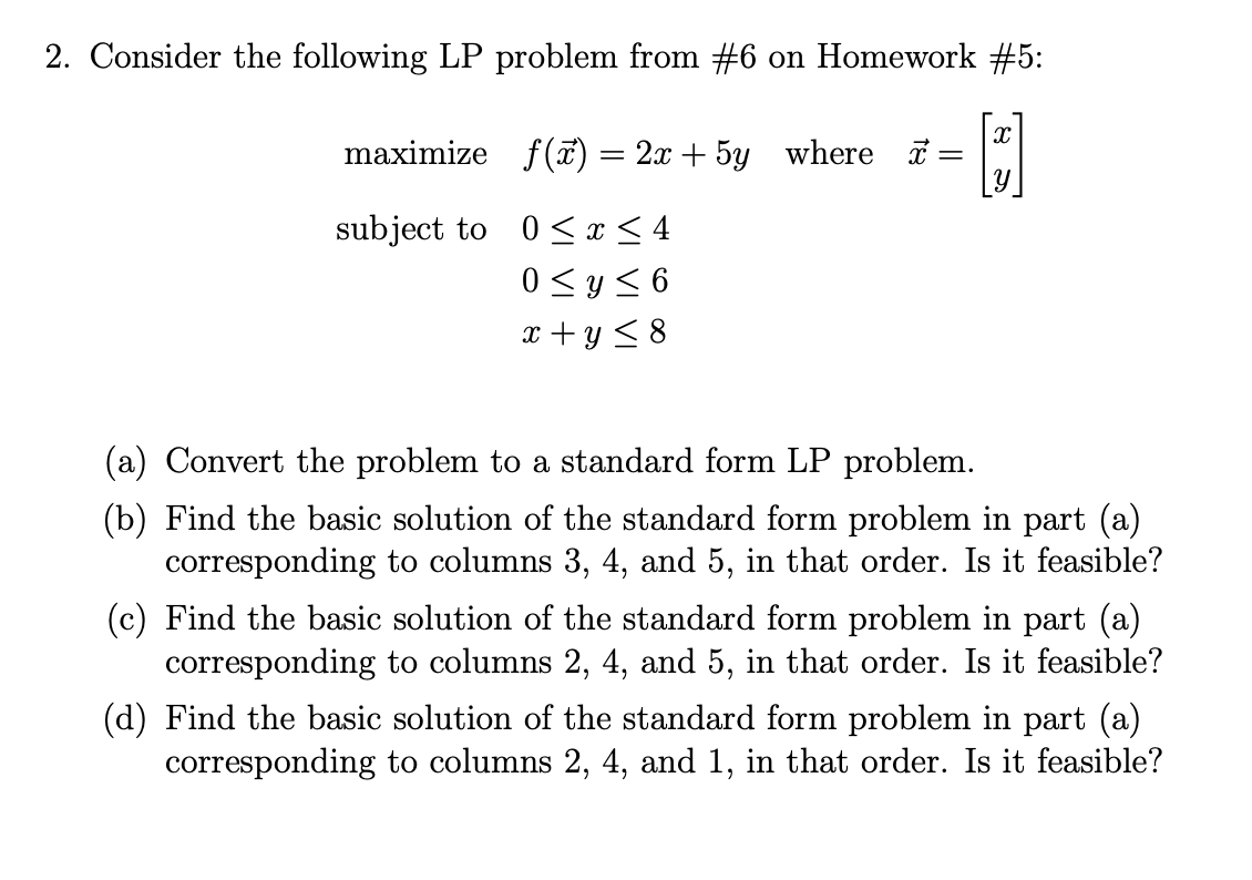 Solved 2. Consider the following LP problem from #6 on | Chegg.com