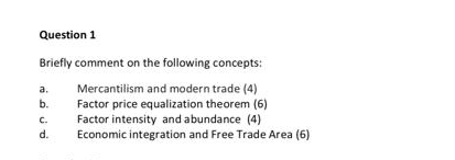 Solved Question 1 Briefly comment on the following concepts: | Chegg.com