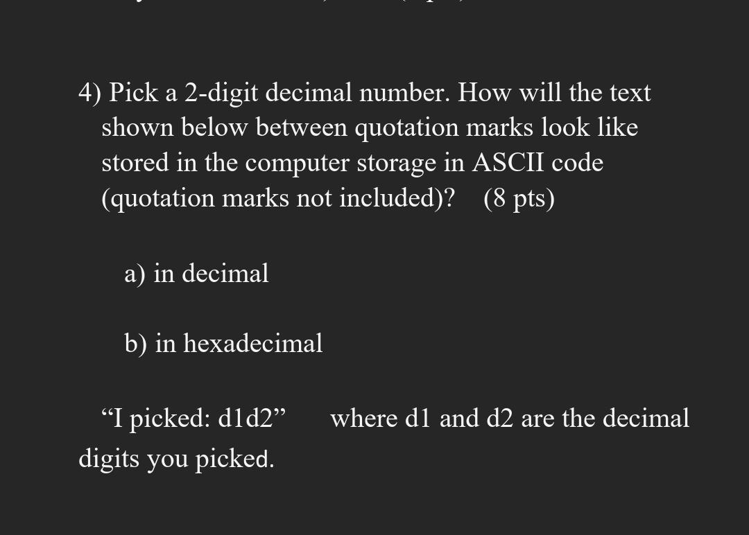 Solved 4) Pick a 2-digit decimal number. How will the text | Chegg.com