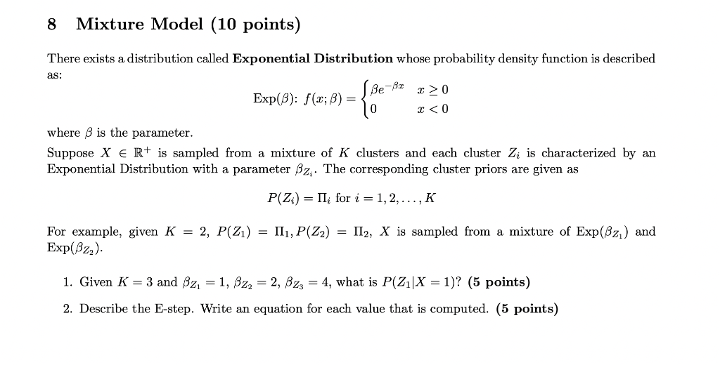 Solved 8 Mixture Model (10 points) There exists a | Chegg.com