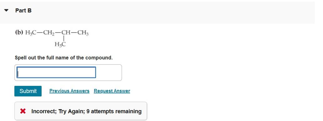 Solved Spell out the full name of the compound. * Incorrect; | Chegg.com