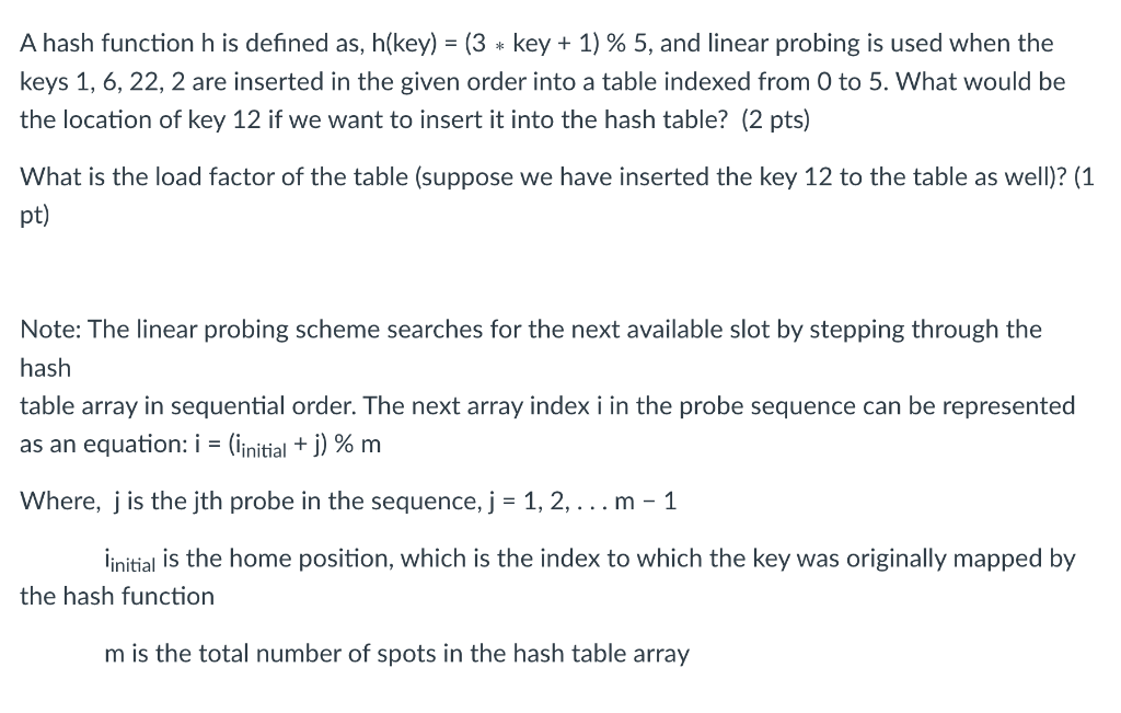 Solved A hash function h is defined as, h(key) = (3 * key + | Chegg.com