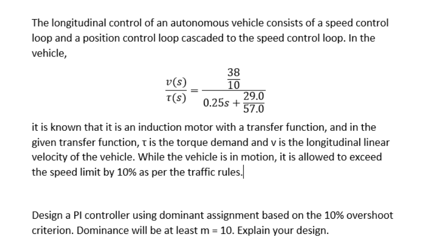 Solved The longitudinal control of an autonomous vehicle | Chegg.com