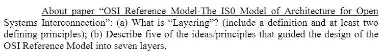 About paper "OSI Reference Model-The IS0 Model of | Chegg.com