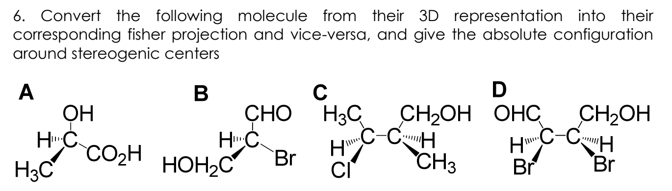 Solved 6. Convert the following molecule from their 3D | Chegg.com Solved 6. Convert the following molecule from their 3D | Chegg.com