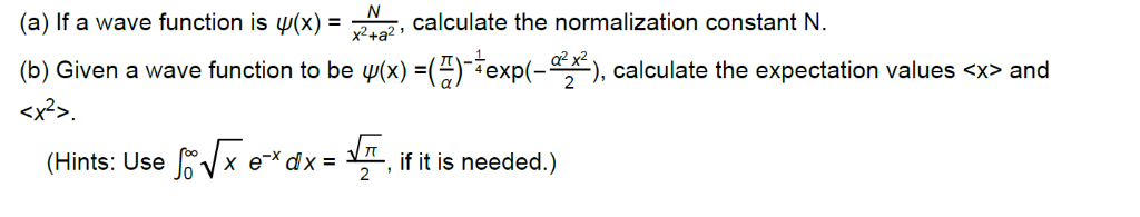 Solved (a) If a wave function is Ψ(x) 2.2, calculate the | Chegg.com