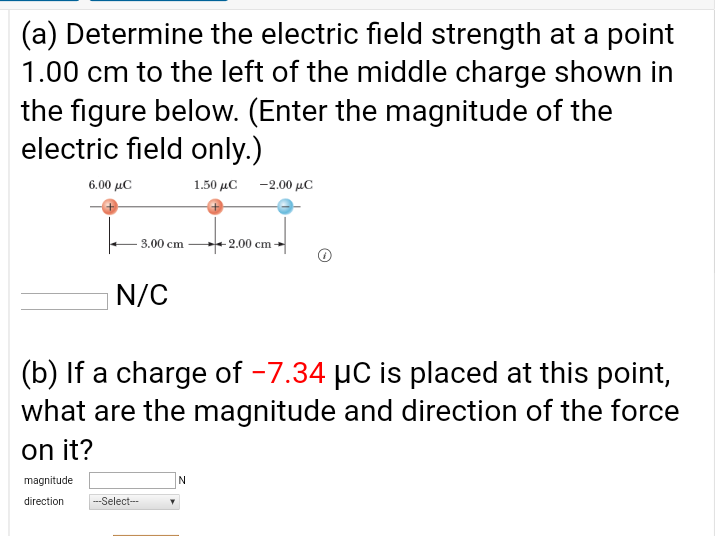 Solved (a) Determine the electric field strength at a point | Chegg.com