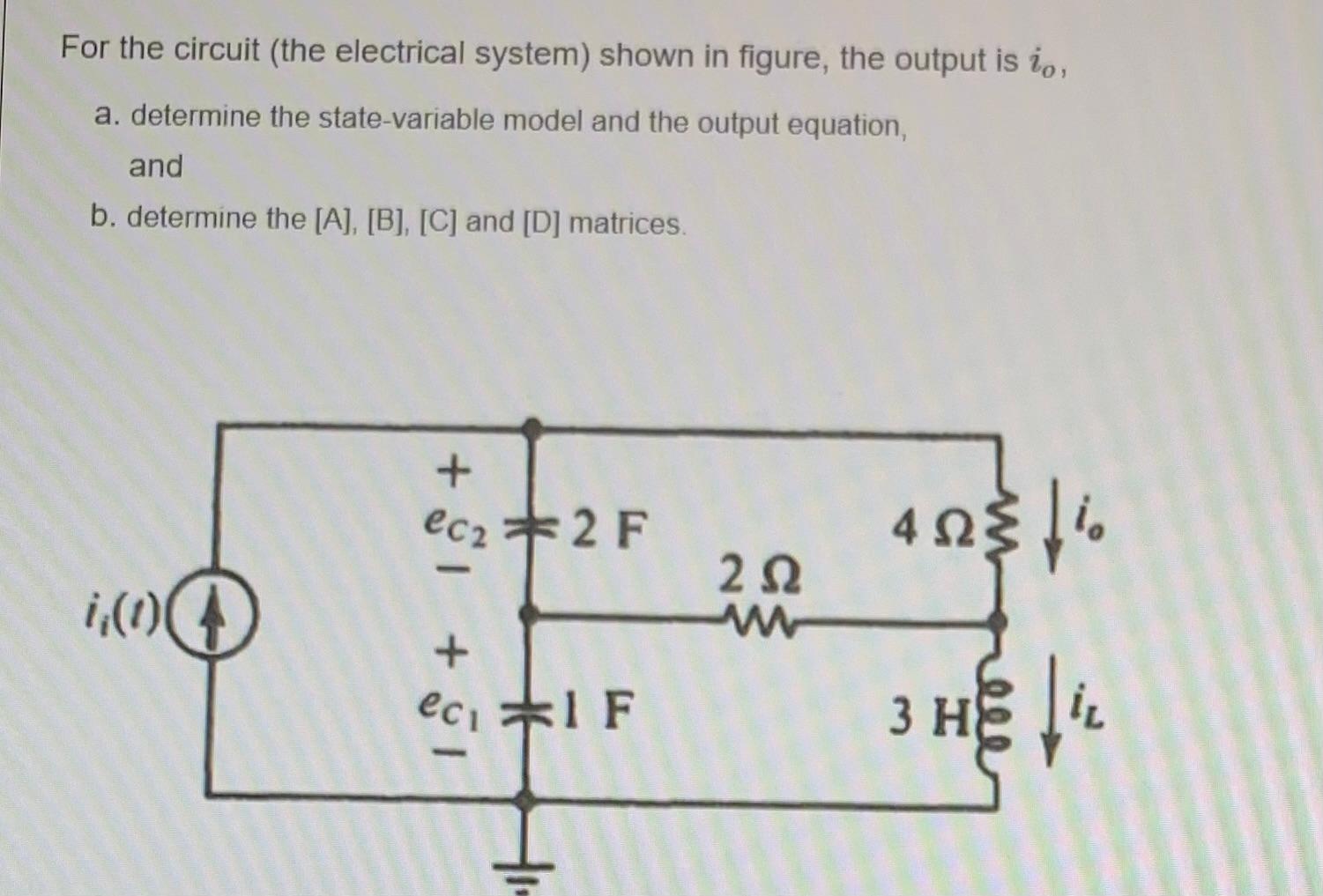 Solved For the circuit (the electrical system) shown in | Chegg.com