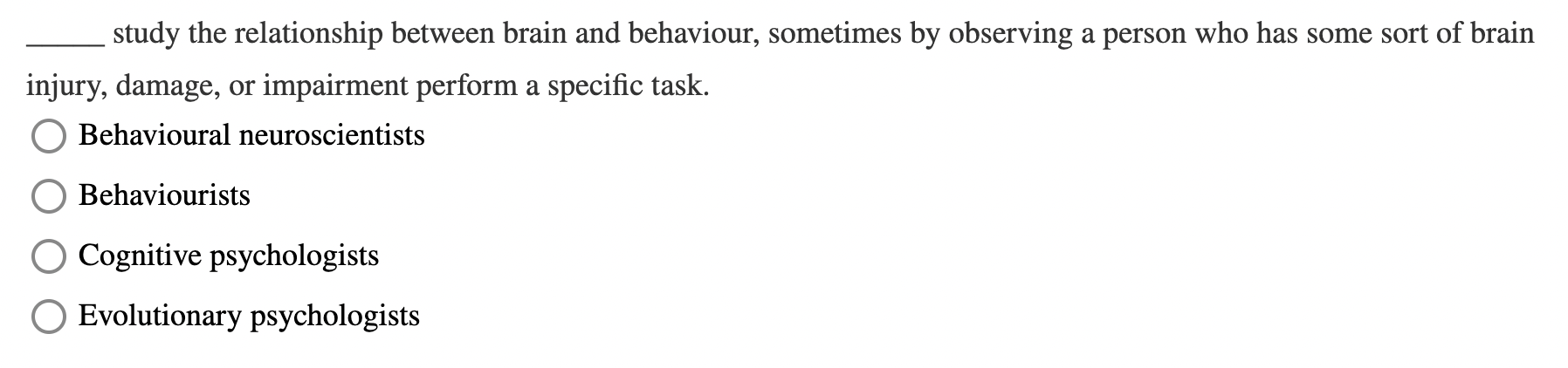 Solved study the relationship between brain and behaviour, | Chegg.com