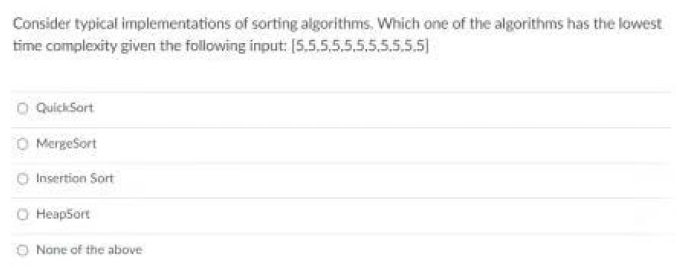 Solved Consider typical implementations of sorting | Chegg.com