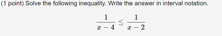 Solved (1 ﻿point) ﻿Solve the following inequality. Write the | Chegg.com