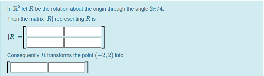 Solved In R2 let R be the rotation about the origin through | Chegg.com
