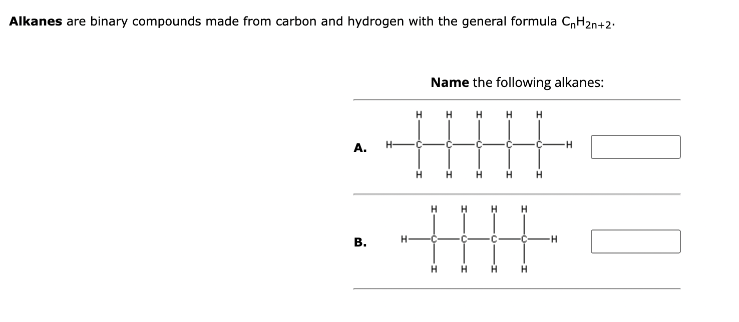Solved Alkanes are binary compounds made from carbon and | Chegg.com