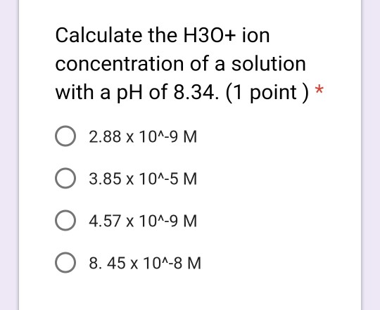 Solved Calculate the H30+ ion concentration of a solution | Chegg.com
