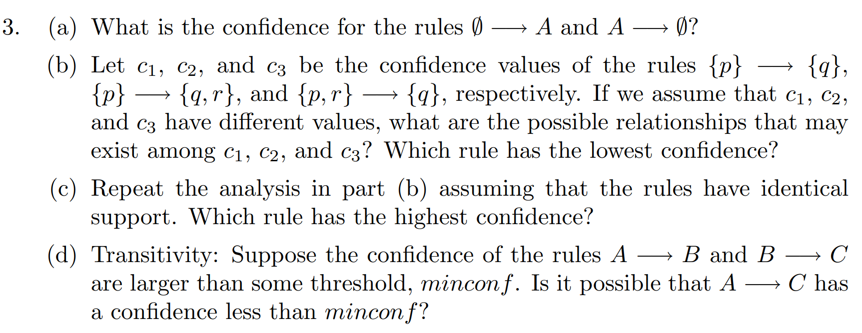 Solved (a) What is the confidence for the rules ∅ A and A ∅ | Chegg.com