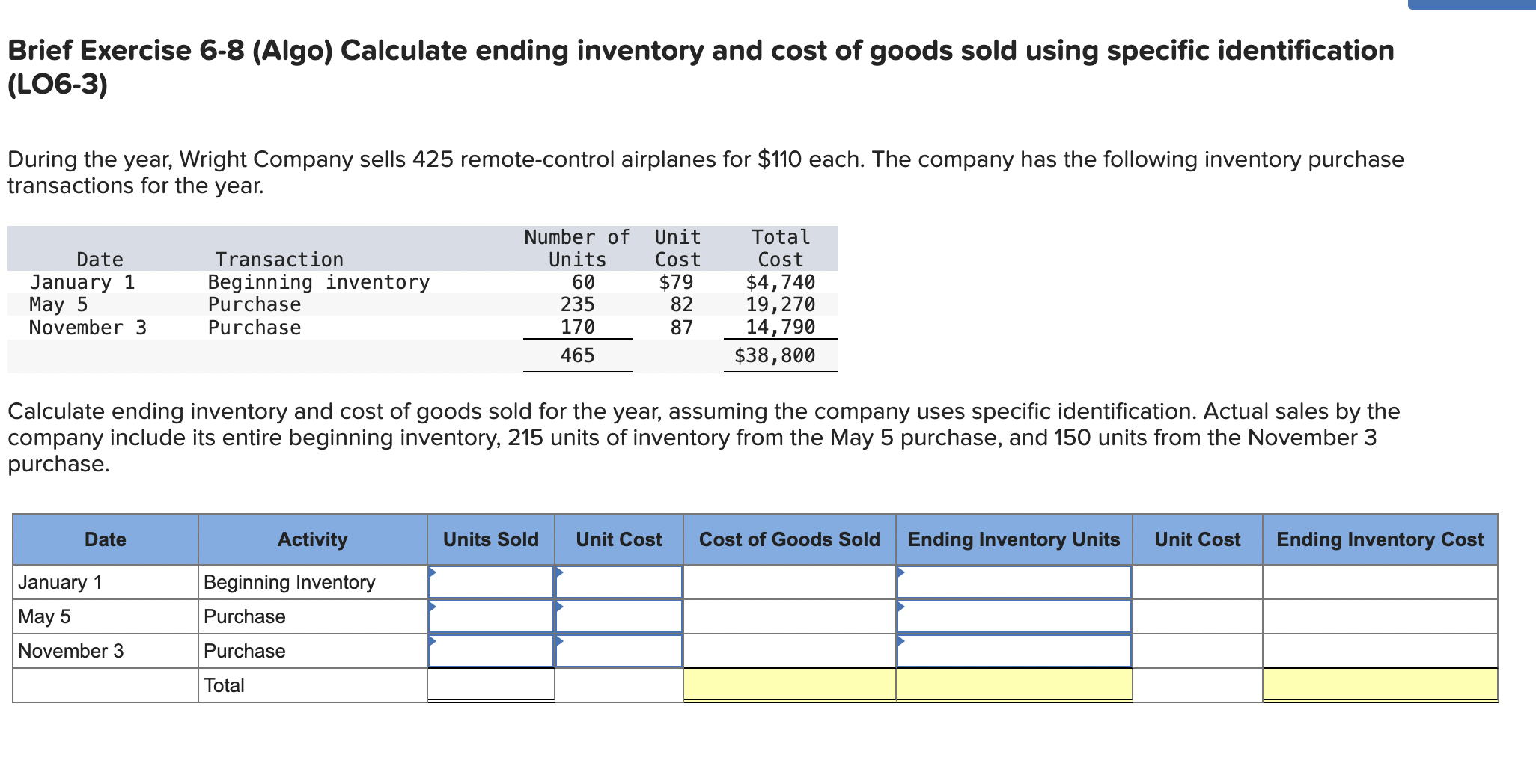 Solved Brief Exercise 6-8 (Algo) Calculate ending inventory | Chegg.com Solved Brief Exercise 6-8 (Algo) Calculate ending inventory | Chegg.com