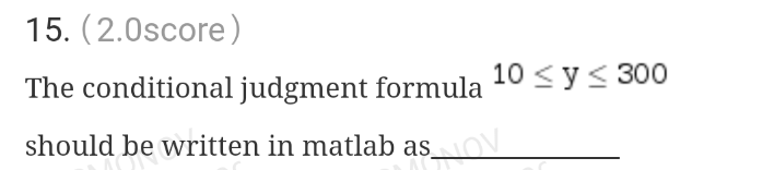 Solved 15. (2.0score) The conditional judgment formula | Chegg.com