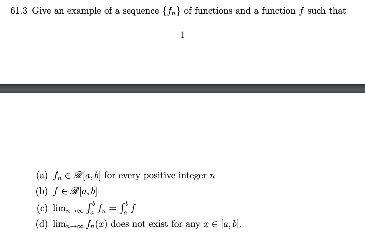 Solved 61.3 Give an example of a sequence {fn} of functions | Chegg.com