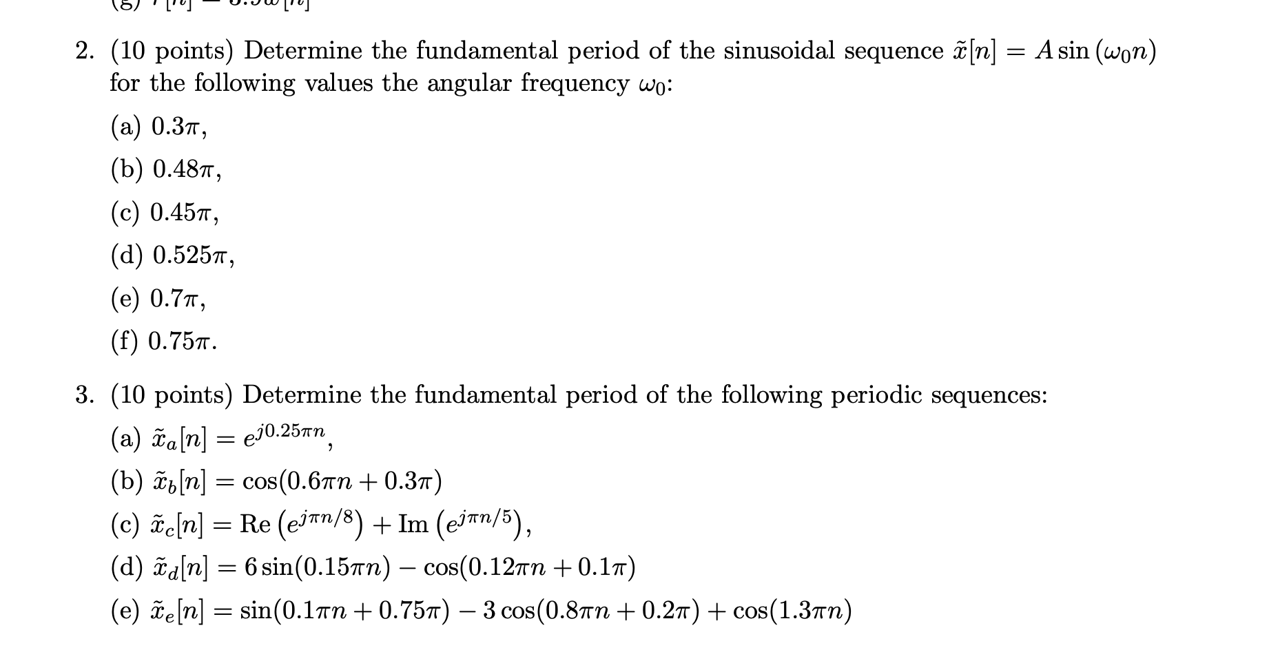 Solved 2. (10 points) Determine the fundamental period of | Chegg.com