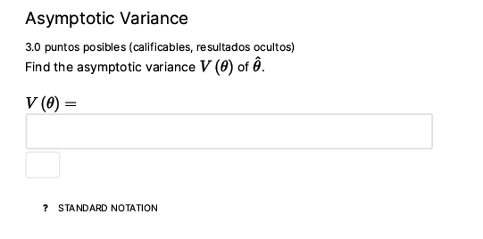 Solved Asymptotic Variance 3.0 puntos posibles | Chegg.com